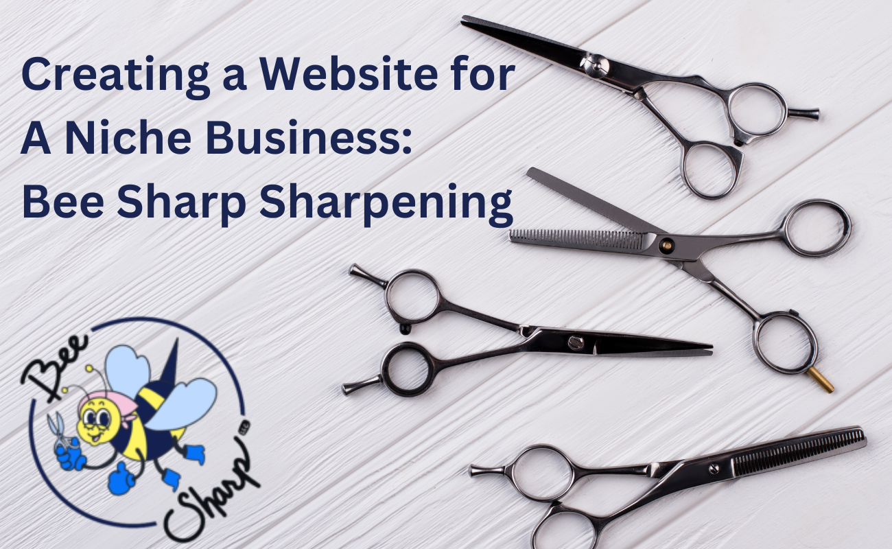 Creating A Website for A Niche Business | Wes Web Design Services